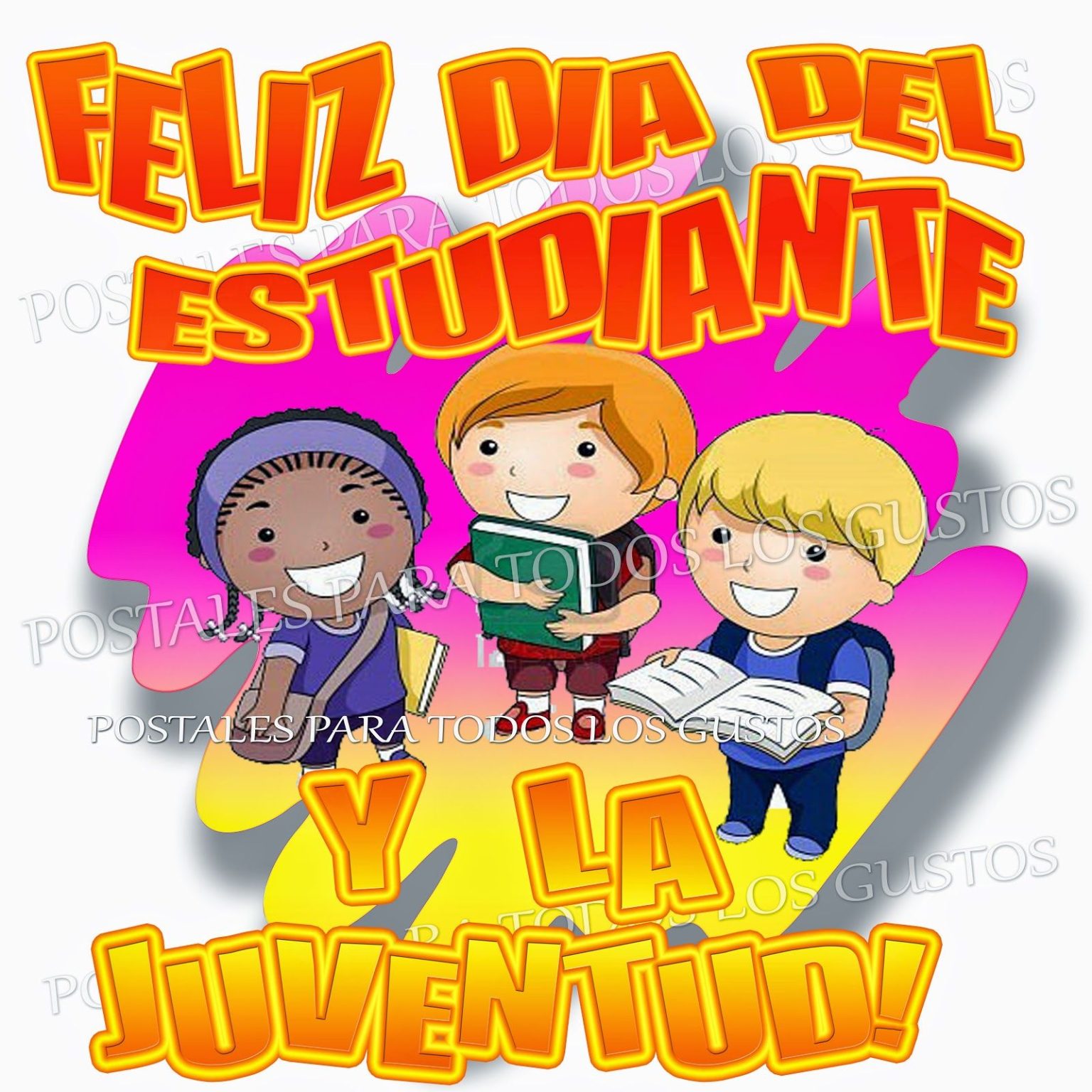 ¡Celebra el Día del Estudiante con estas postales felices y coloridas ...